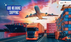 ARO Meaning Shipping: Here’s a Simplified Version