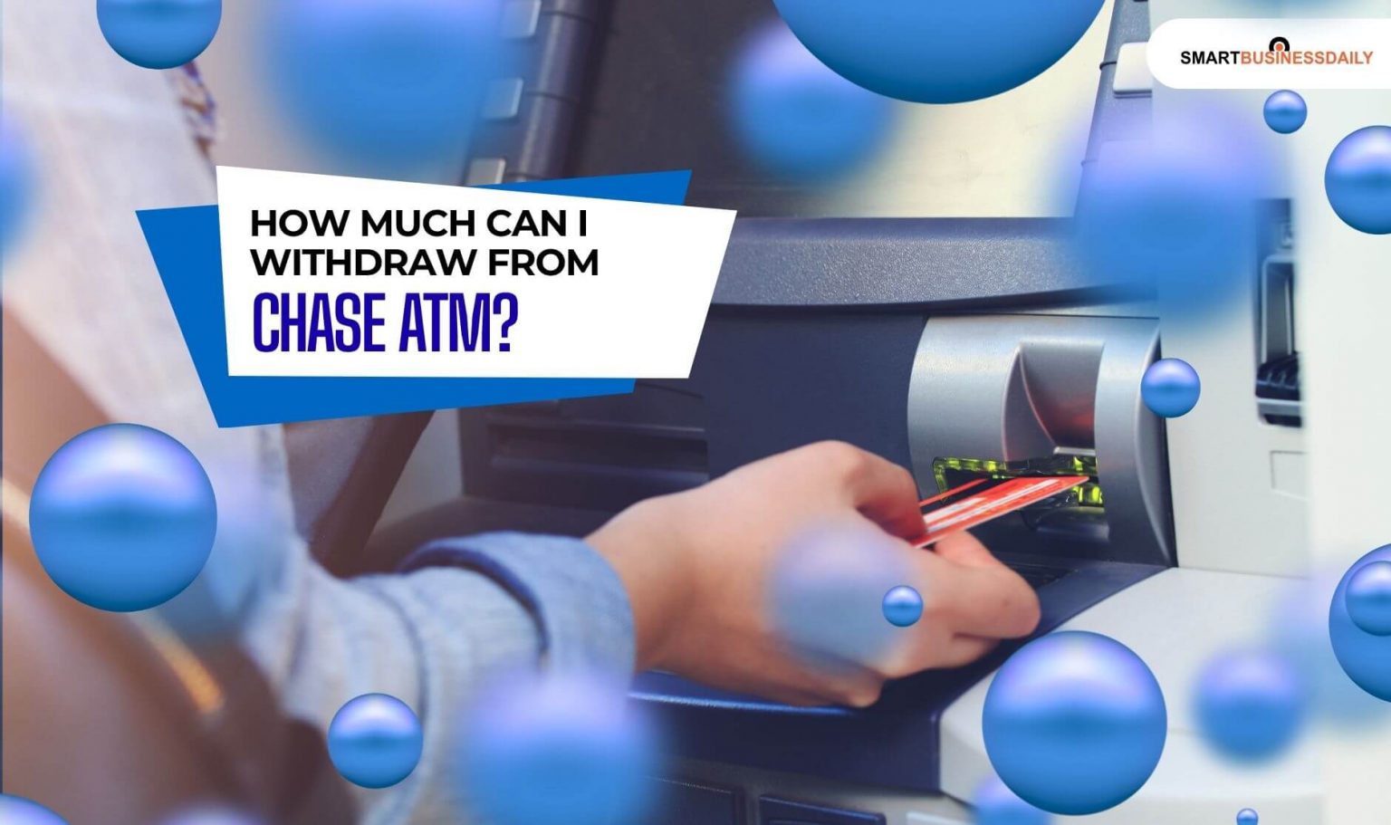 How Much Can I Withdraw From Chase ATM: A Detailed Guide