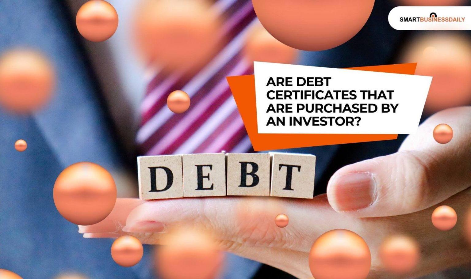 What Are Debt Certificates That Are Purchased by an Investor?